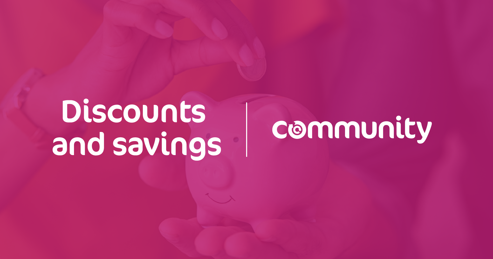 Discounts and savings | Community Trade Union